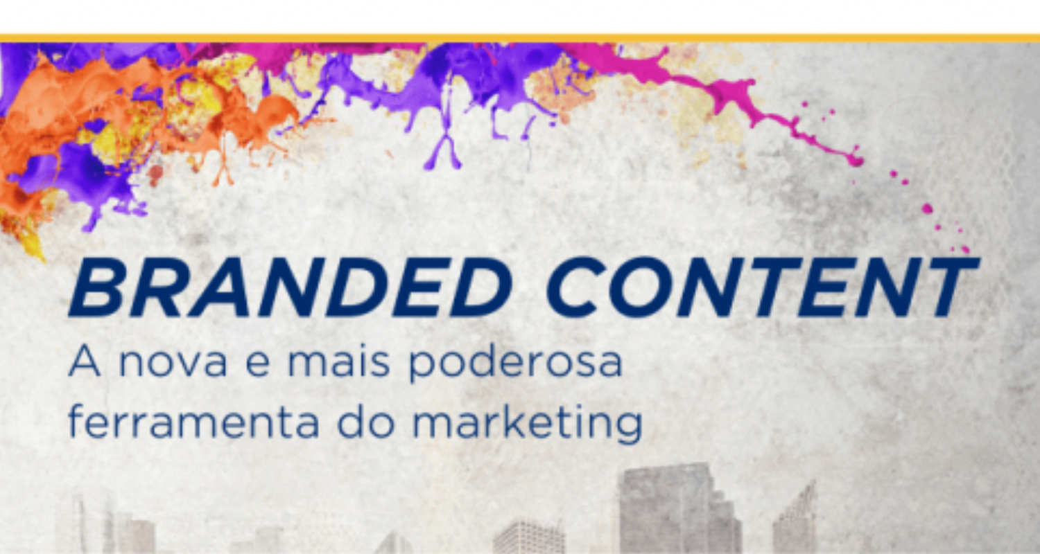 Branded Content: A nova ferramenta do marketing - GS1